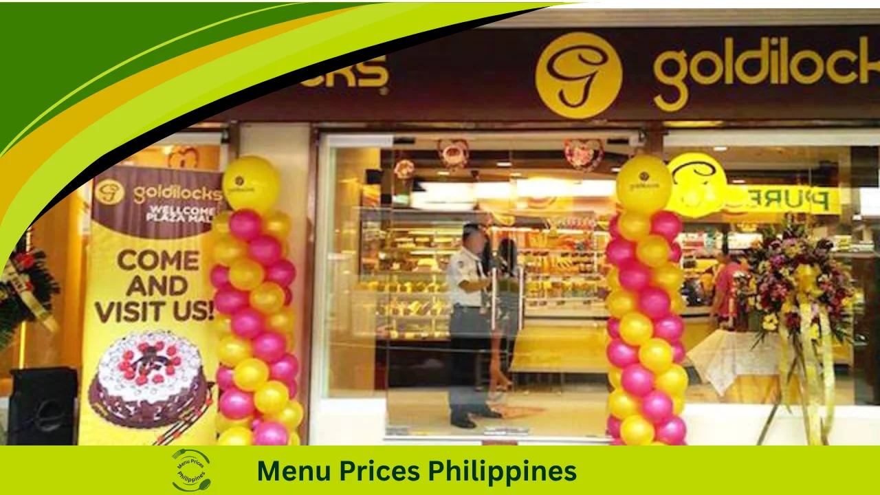Goldilocks Menu With Prices In The Philippines- 2025